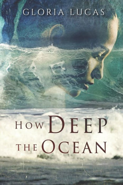 How Deep the Ocean by Gloria Lucas, Paperback | Barnes & Noble®