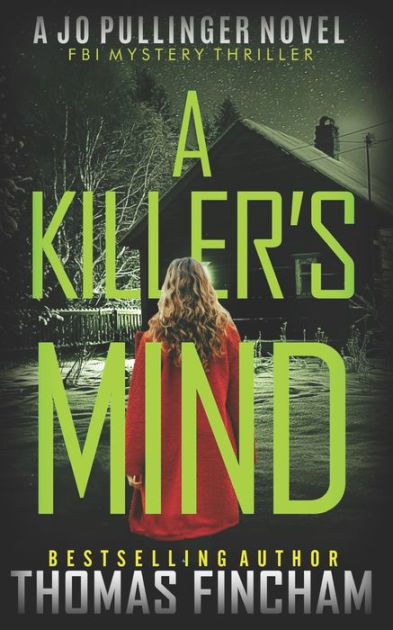 A Killer's Mind: FBI Mystery Thriller by Thomas Fincham, Paperback ...