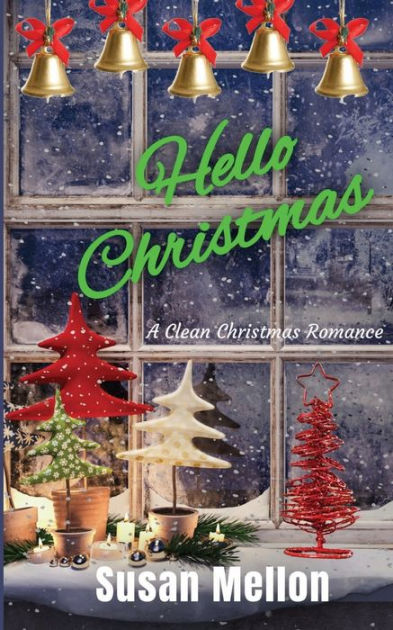 Hello Christmas by Susan Mellon, Paperback | Barnes & Noble®