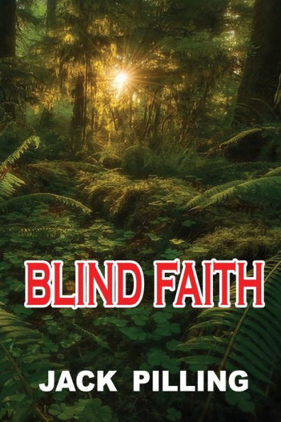 BLIND FAITH by Jack Pilling, Paperback | Barnes & Noble®