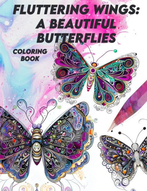 Fluttering Wings: A Beautiful Butterflies Coloring Book by Leonard ...