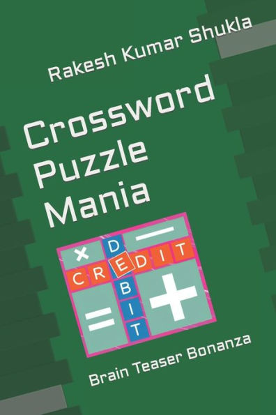 Crossword Puzzle Mania: Brain Teaser Bonanza by Rakesh Kumar Shukla ...
