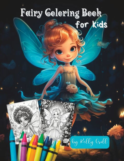 Fairy Coloring Book: For Kids by Kelly Croll, Paperback | Barnes & Noble®