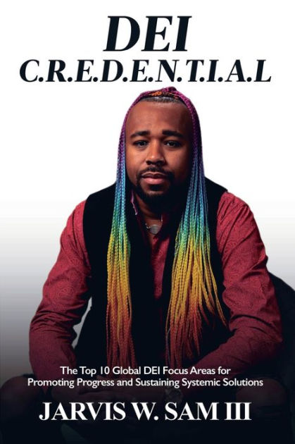 DEI C.R.E.D.E.N.T.I.A.L: The Top 10 Global DEI Focus Areas for ...