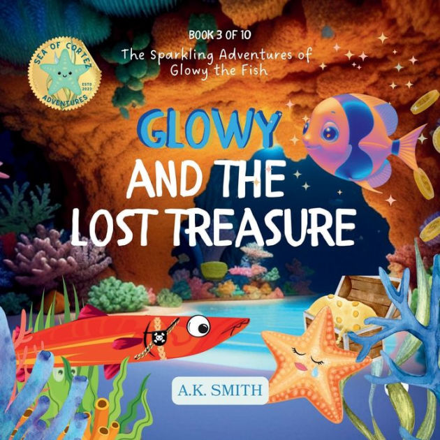 Glowy and The Lost Treasure by A. K. Smith, Paperback | Barnes & Noble®