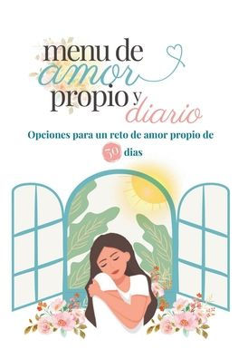 Menu de Amor Propio y Diario by Flor Karina Garcia, Paperback | Barnes ...