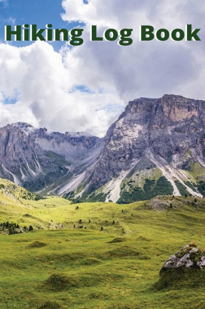 Hiking Log Book: A Comprehensive Log Book for Explorers by Carmita ...