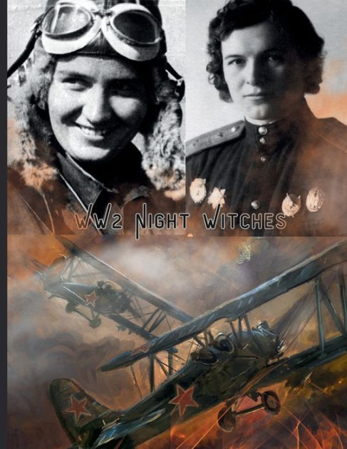 WW2 Night Witches: Illustrated, Blank, Multipurpose 150 Pages by ...