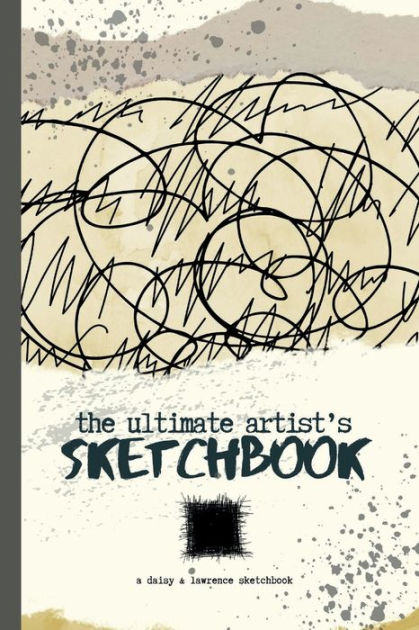The Ultimate Artist's Sketchbook: Sketch Journal - 6 x 9 Inch Art Book ...