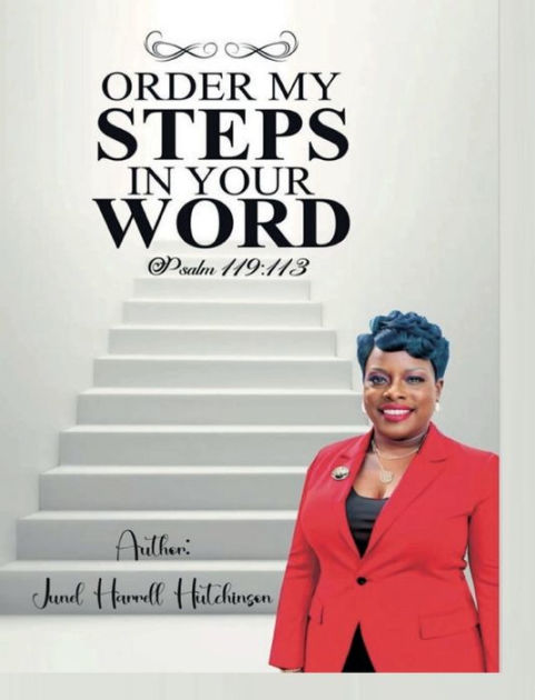 Order My Steps In Your Word by Junel Harrell-Hutchinson, Hardcover ...