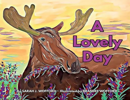 A Lovely Day by Sarah J. Wofford, Brandee Wofford, Paperback | Barnes ...