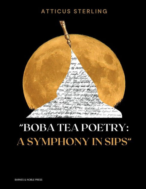 "Boba Tea Poetry: A Symphony in Sips":A Collection of Boba Tea Poetry ...