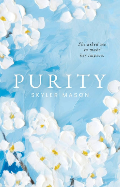Purity: B&N Exclusive Edition by Skyler Mason, Paperback | Barnes & Noble®