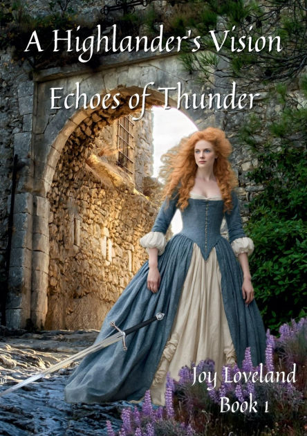 A Highlander's Vision: Echoes of Thunder: by Joy Loveland, Paperback ...