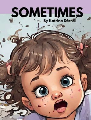 Sometimes by katrina darrell, Hardcover | Barnes & Noble®