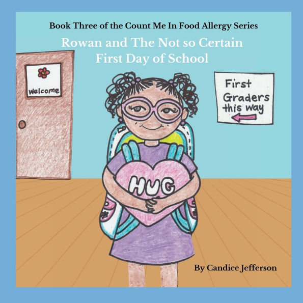 Rowan and The Not so Certain First Day of School by Candice Jefferson ...