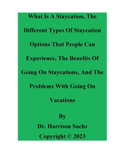 What Is A Staycation And The Different Types Of Staycation Options That ...