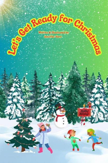 Let's Get Ready for Christmas by Jennifer Gorr, Paperback | Barnes & Noble®