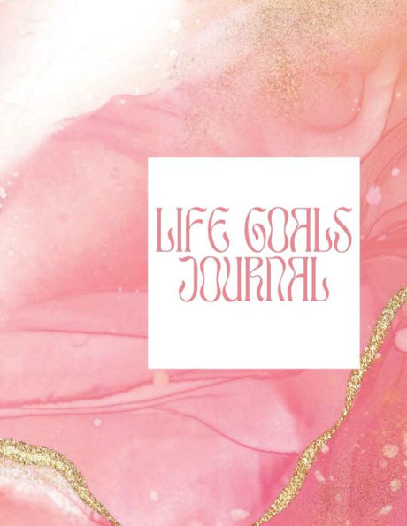 Life Goals Journal by Prints Parade Gallery, Paperback | Barnes & Noble®