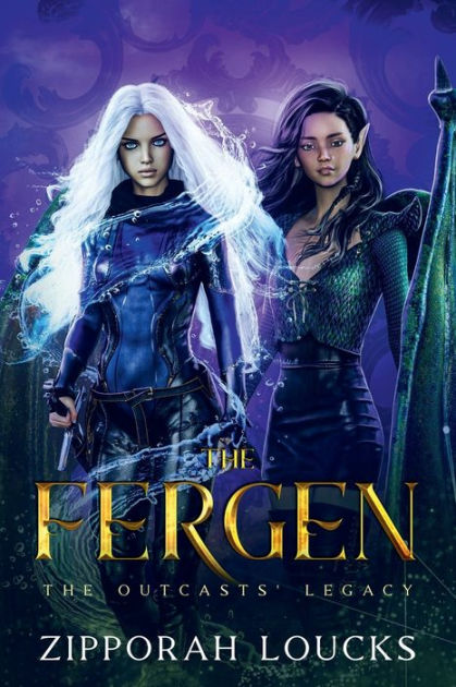 The Fergen - The Outcasts' Legacy by Zipporah Loucks, Paperback ...