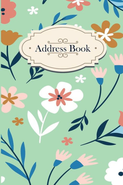 Floral Pattern Address Book: Green by Sarah Frances, Paperback | Barnes ...