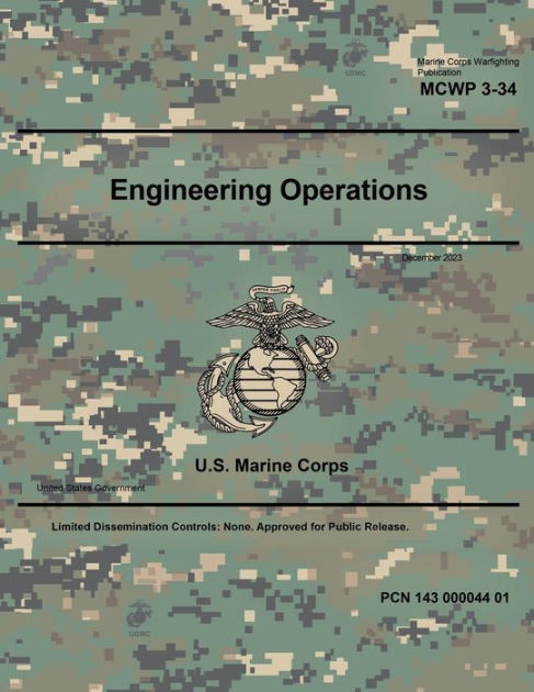 Marine Corps Warfighting Publication MCWP 3-34 Engineering Operations ...