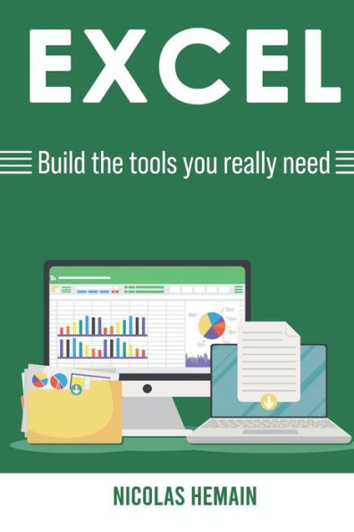 Excel Build The Tools You Really Need Formulas Pivottables Conditionnal Formatting Vba By