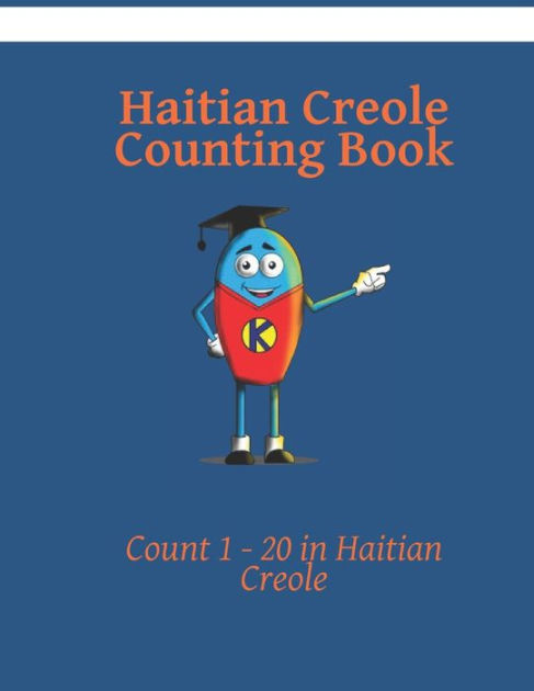 Count in Haitian Creole by kasahorow, Paperback | Barnes & Noble®