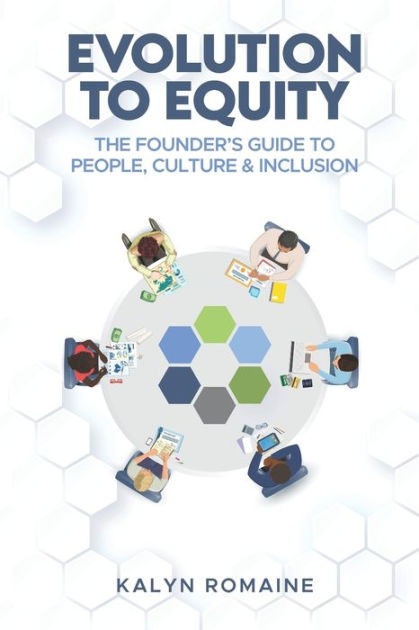 Evolution to Equity: The Founder's Guide to People, Culture & Inclusion ...