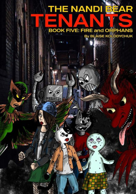 The Nandi Bear Tenants - Book Five: Fire and Orphans by Blaise ...
