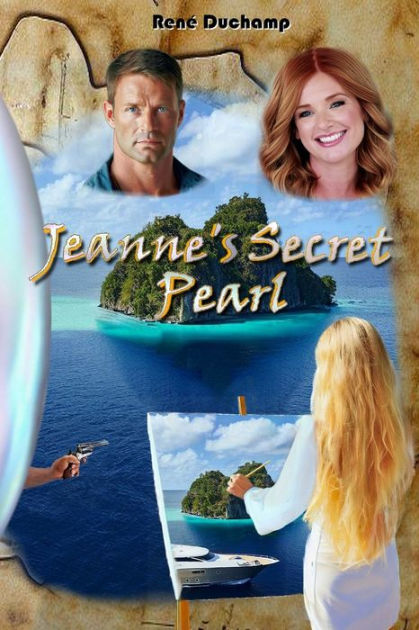 Jeanne's Secret Pearl by René Duchamp, Paperback | Barnes & Noble®