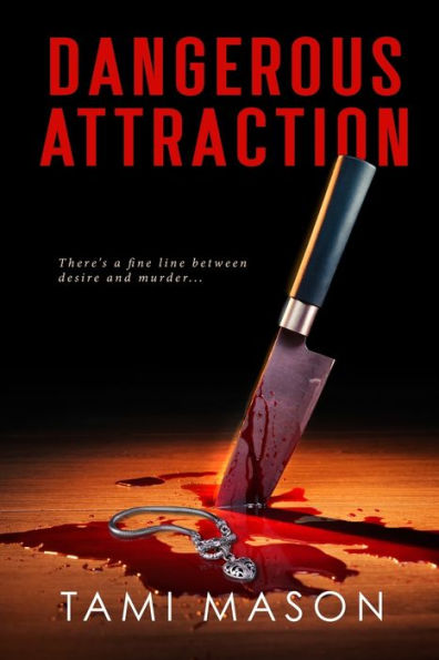 Dangerous Attraction by Tami Mason, Paperback | Barnes & Noble®