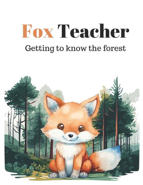 Fox teacher: Getting to know the forest by Karolina Tomczyk, Paperback ...