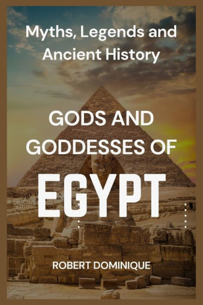 Barnes and Noble Gods and Goddesses of Egypt: Myths, Legends and ...