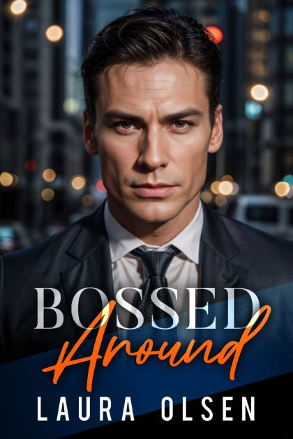 Bossed Around by Laura Olsen, Paperback | Barnes & Noble®