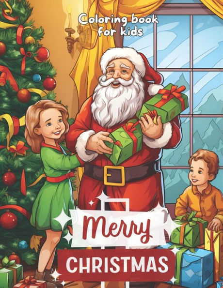 Merry Christmas - Coloring Book for Kids: The Magical Christmas ...