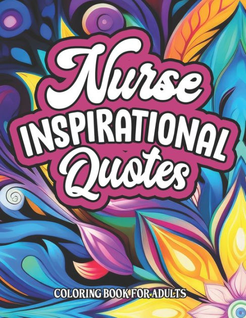 Medical Professional Coloring Book: 8.5 x 11 Quotes & Patterns for ...