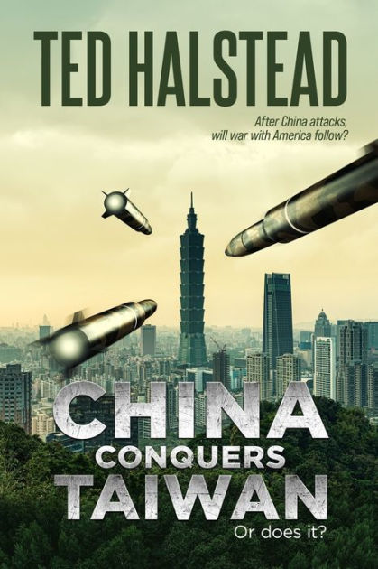 China Conquers Taiwan by Ted Halstead, Paperback | Barnes & Noble®