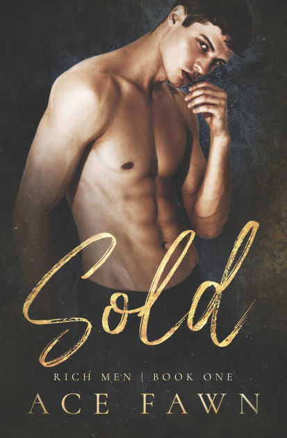 Sold: A Steamy M/M Billionaire Romance by Ace Fawn, Paperback | Barnes ...