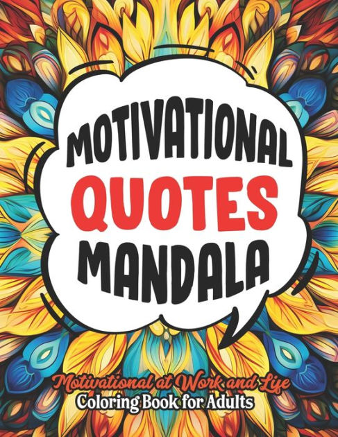 Motivational Quotes Coloring Book: Large Print 8.5x11 - Mindful ...
