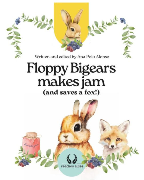 Floppy Bigears makes jam (and saves a fox!) by Ana Polo Alonso ...