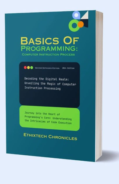 Basics Of Programming: Journey into the Heart of Programming's Core ...