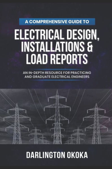 A Comprehensive Guide to Electrical Design, Installations & Load ...