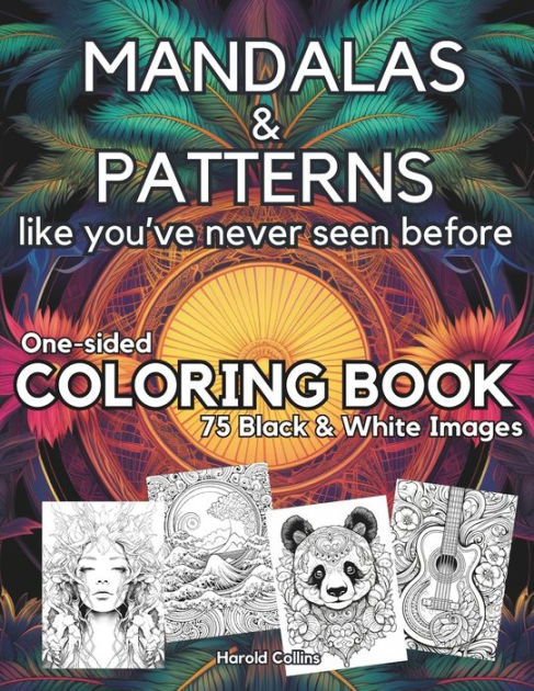MANDALAS & PATTERNS like you've never seen before - One-sided COLORING ...