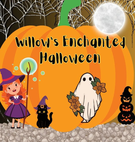 Willow's Enchanted Halloween by April Rain, Hardcover | Barnes & Noble®