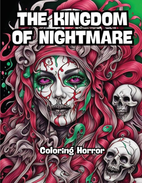 The Kingdom of Nightmare: Coloring Horror by Contenidos Creativos ...