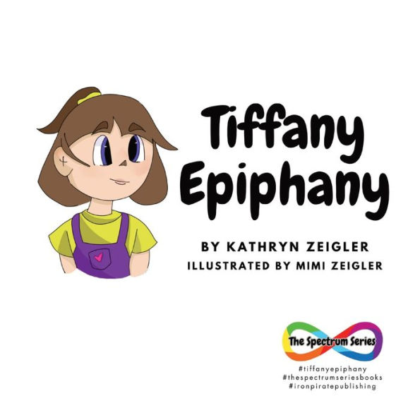 Tiffany Epiphany by Kathryn Rae Zeigler, Mimi Zeigler, Paperback | Barnes & Noble®