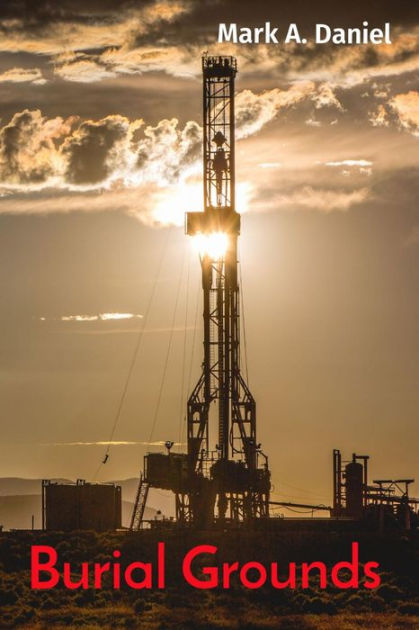 Burial Grounds by Mark A. Daniel | eBook | Barnes & Noble®