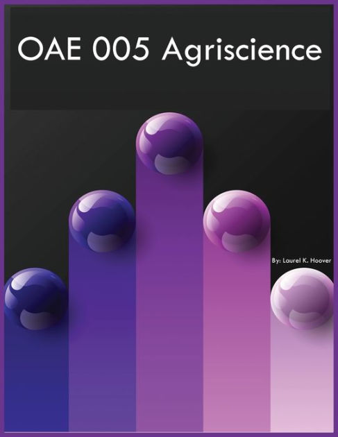 OAE 005 Agriscience by Laurel K Hoover, Paperback | Barnes & Noble®