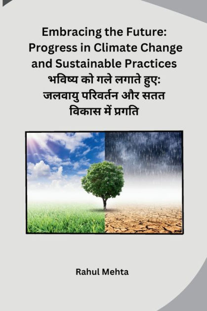 Embracing the Future: Progress in Climate Change and Sustainable ...